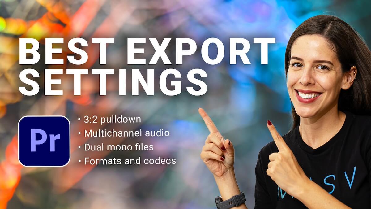 Exportar vídeo para su difusión en Premiere Pro: Guía práctica
