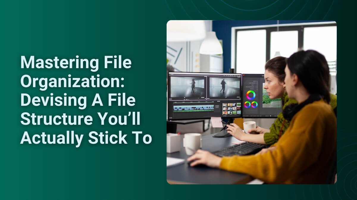 Mastering Video File Organization And Folder Structure