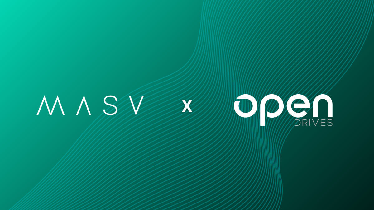 MASV + OpenDrives Integration Supercharges Media Workflows